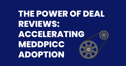 Mastering MEDDPICC: The Power of the 100-Hour Rule and Deal Reviews